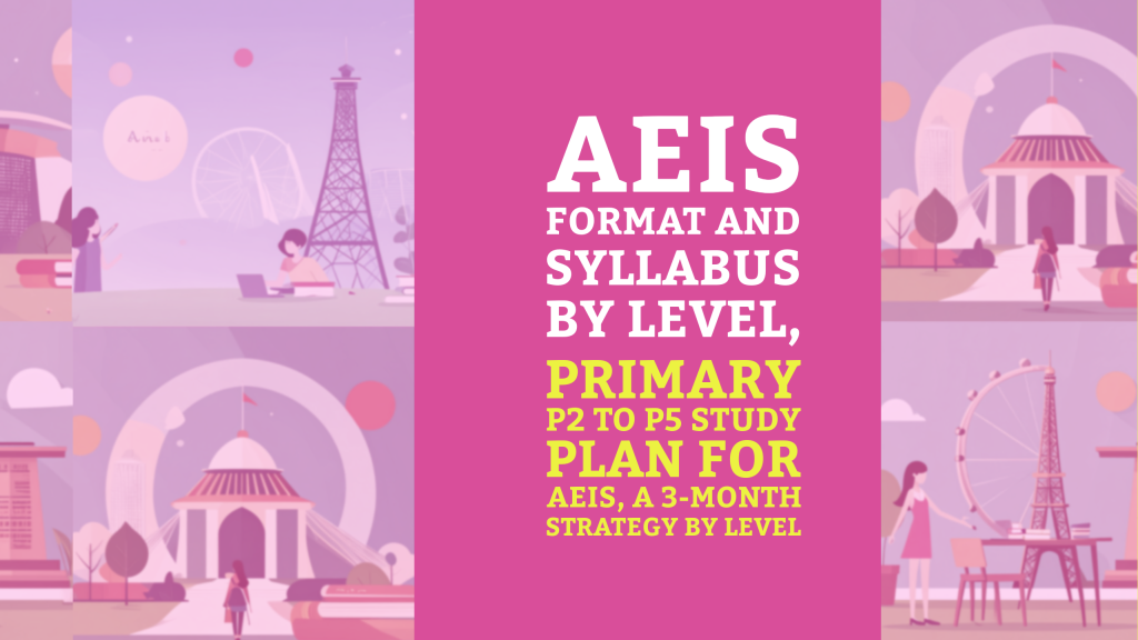 AEIS Study Plan (Primary & Secondary Step-by-Step)